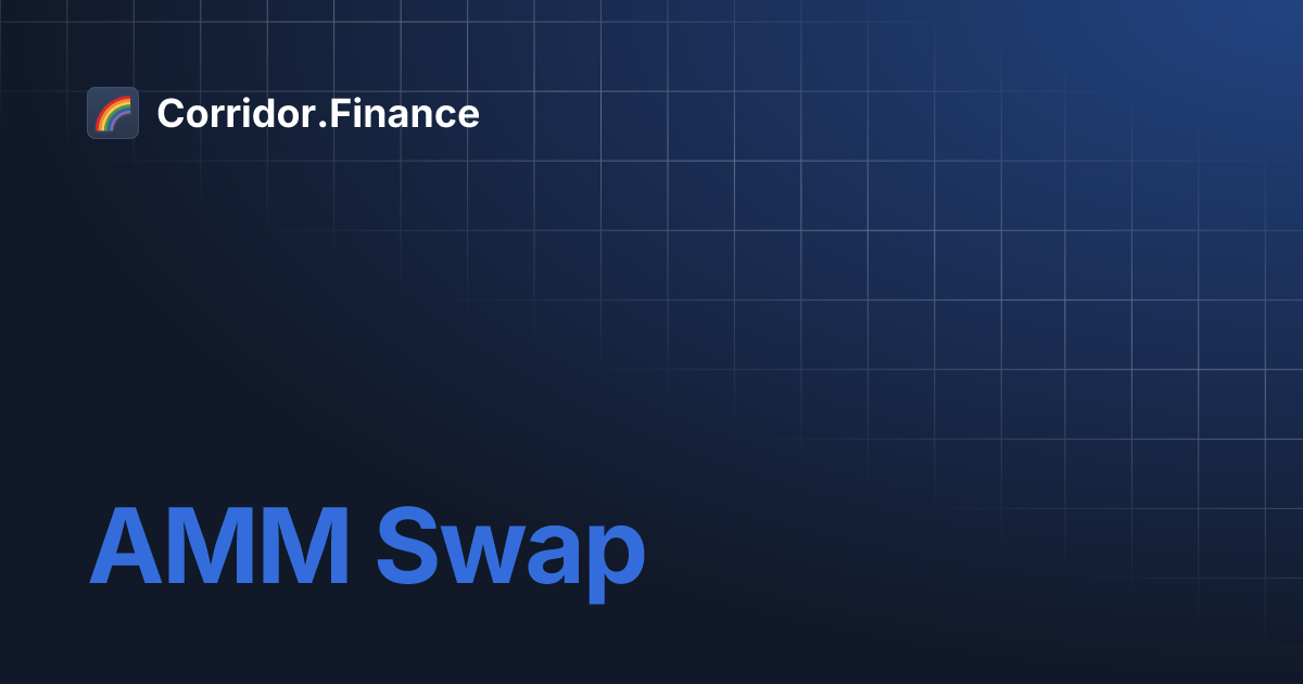 AMM Swap | Corridor.Finance