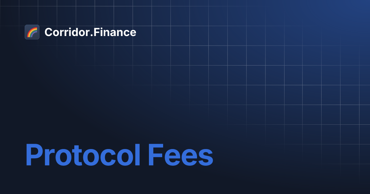 Protocol Fees | Corridor.Finance